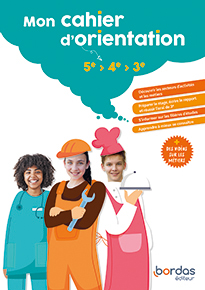 Cahier d'orientation cycle 4 | Éditions Bordas